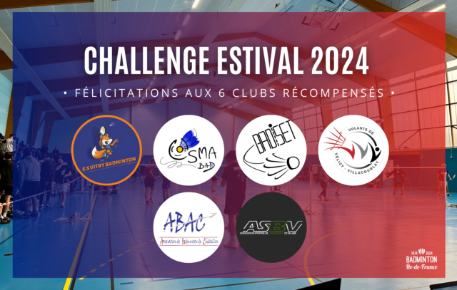 Challenge Estival 2024 – Ligue Île-de-France de Badminton